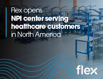 Flex Opens New Product Introduction (NPI) Center