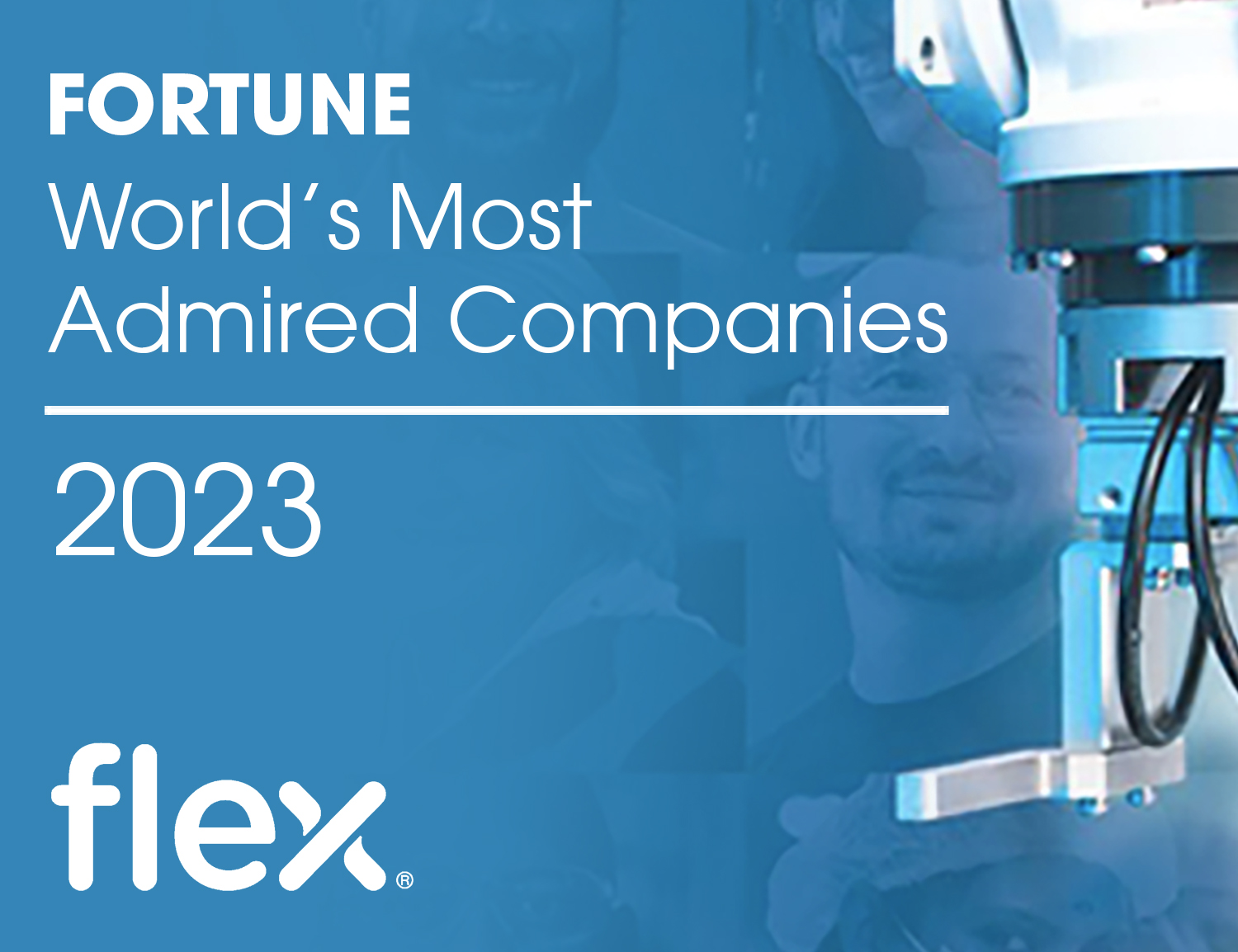 Flex recognized as one of Fortune World's Most Admired Companies 2023